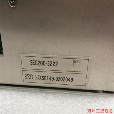 议价直拍不发:议价SEC200-5222 SE149-9Z02049工业设备开