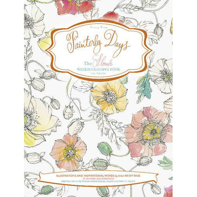 绘画的日子 花卉水彩画书 Painterly Days The Flower Watercoloring Book for Adults 艺术绘画类书籍