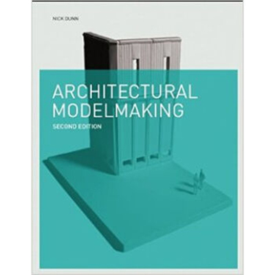 Architectural modelmaking 建筑模型 建筑学习了解知识 景观设计图解建筑结构 图解现代模型 环境建筑 设计类书籍