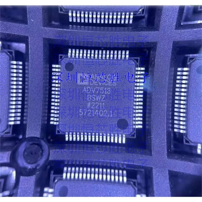 原厂供应ADV7513BSWZ  视频 IC 封装LQFP64 全新原装