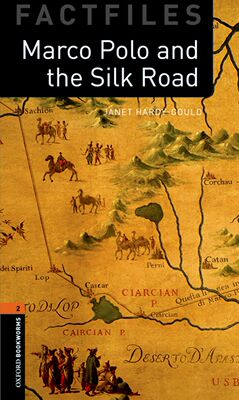 【外研社】Oxford Bookworms Library Factfiles: Level 2: Marco Polo and the Silk Road  初二、初三