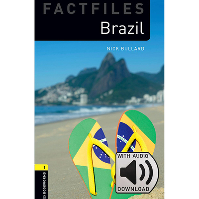 Oxford Bookworms Library: Level 1: Brazil Factfile MP3 Pack 牛津书虫分级读物1级：走进巴西(附MP3下载激活码)(英文原版)