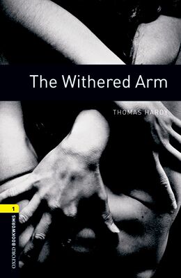 【外研社】Oxford Bookworms Library: Level 1: The Withered Arm 初一、初二