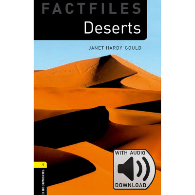 Oxford Bookworms Library: Level 1: Deserts Factfile MP3 Pack 牛津书虫分级读物1级：沙漠(附MP3下载激活码)(英文原版)