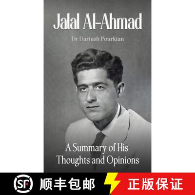 【3-4周达】Jalal Al-Ahmad: A Summary of His Thoughts and Opinions [9781035872855]