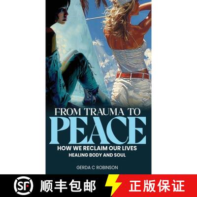 【3-4周达】精装 FROM TRAUMA TO  PEACE: How we reclaim our lives Healing Body and Soul [9781963502879]
