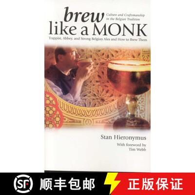 【3-4周达】Brew Like a Monk : Trappist, Abbey, and Strong Belgian Ales and How to Brew Them [9780937381878]