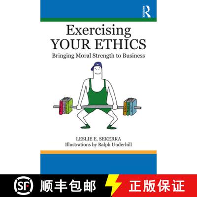 【3-4周达】Exercising Your Ethics: Bringing Moral Strength to Business [9781032009377]
