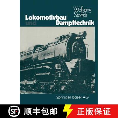 【3-4周达】Lokomotivbau und Dampftechnik: Versuche und Resultate mit Hochdruckdampflokomotiven, Dampf... [9783034858786]
