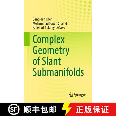 【3-4周达】精装 Complex Geometry of Slant Submanifolds [9789811600203]