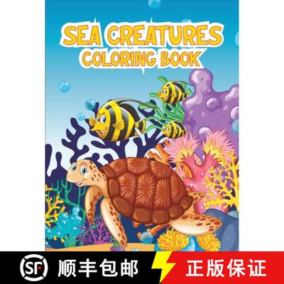 【3-4周达】Sea Creatures Coloring Book: Adventurous Coloring Book Designed to Educate and Entertain. [9781326078652]