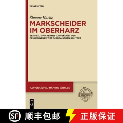 【3-4周达】精装 Markscheider im Oberharz – Bergbau und Vermessungskunst der Frühen Neuzeit im europ... [9783119147712]