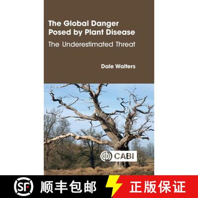 【3-4周达】精装 The Global Danger Posed by Plant Disease – The Underestimated Threat [9781836995098]