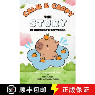 【3-4周达】Calm & Cappy: The Story of Haundra's Capybara [9798902434757]