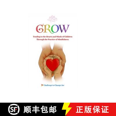 【3-4周达】精装 Grow: Tending to the Hearts and Minds of Children Through the Practice of Mindfulness [9781736326442]