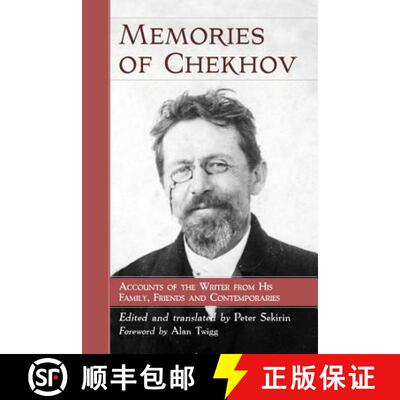 【3-4周达】Memories of Chekhov : Accounts of the Writer from His Family, Friends and Contemporaries [9780786458714]