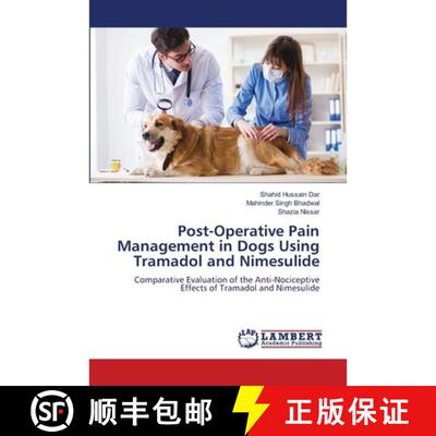 【3-4周达】Post-Operative Pain Management in Dogs Using Tramadol and Nimesulide: Comparative Evaluati... [9786207478675]