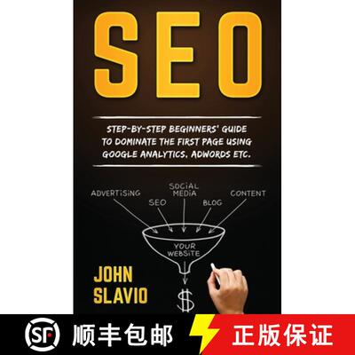 预订 SEO: Step-by-step beginners' guide to dominate the first page using Google Analytics, Adwords etc. [9781922301192]