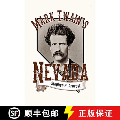 【3-4周达】Mark Twain's Nevada: Samuel Clemens in the Silver State [9781949971323]