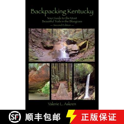 【3-4周达】Backpacking Kentucky: Your Guide to the Most Beautiful Trails in the Bluegrass [9781737815617]
