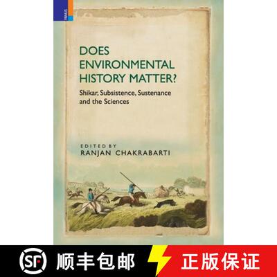 【3-4周达】精装 Does Environmental History Matter?: Shikar, Subsistence, Sustenance and the Sciences [9789366275833]