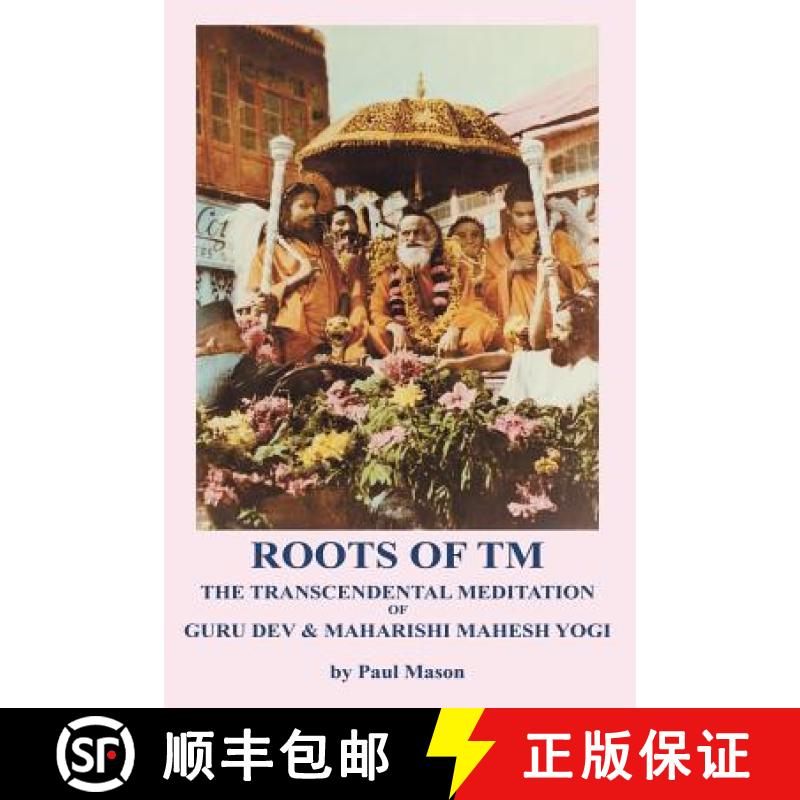 【3-4周达】Roots of TM: The Transcendental Meditation of Guru Dev & Maharishi Mahesh Yogi [9780956222886]