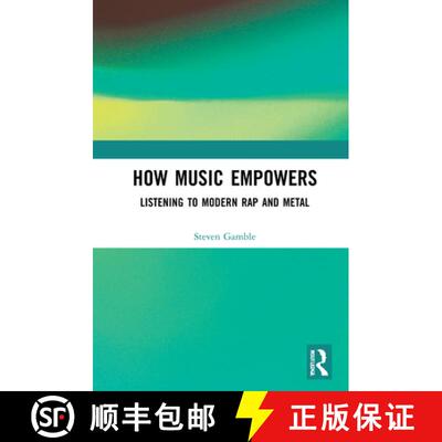 【3-4周达】精装 How Music Empowers: Listening to Modern Rap and Metal [9780367339555]