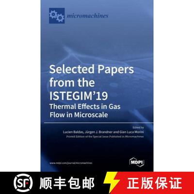 【3-4周达】Selected Papers from the ISTEGIM'19: Thermal Effects in Gas flow in Microscale [9783036501000]