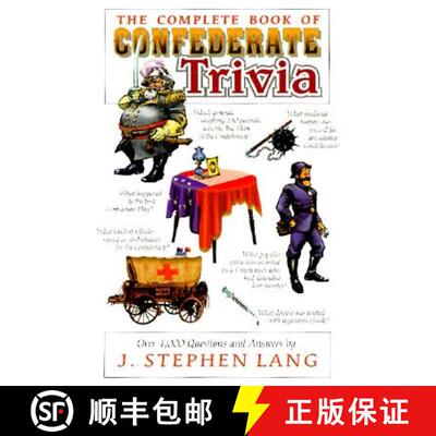 【3-4周达】The Complete Book of Confederate Trivia [9781572490079]