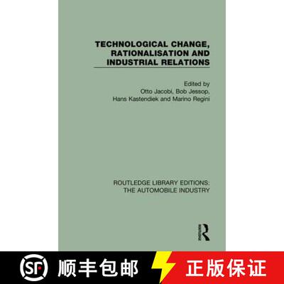【3-4周达】Technological Change, Rationalisation and Industrial Relations [9781138038813]