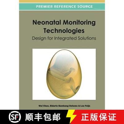 【3-4周达】精装 Neonatal Monitoring Technologies: Design for Integrated Solutions [9781466609754]