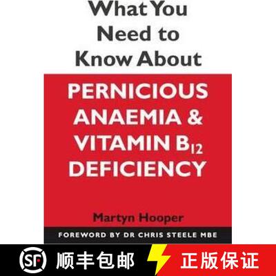 【3-4周达】What You Need to Know About Pernicious Anaemia and Vitamin B12 Deficiency [9781781610510]