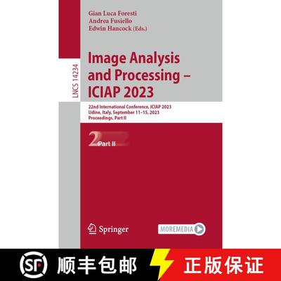【3-4周达】Image Analysis and Processing - ICIAP 2023 : 22nd International Conference, ICIAP 2023, Ud... [9783031431524]