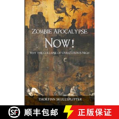 【3-4周达】Zombie Apocalypse Now!: Why the Collapse of Civilization is Nigh [9780648499664]
