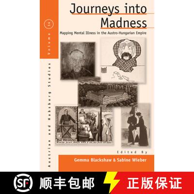 【3-4周达】精装 Journeys Into Madness: Mapping Mental Illness in the Austro-Hungarian Empire [9780857454584]