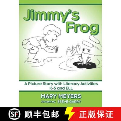 【3-4周达】Jimmy's Frog: A Picture Story with Literacy Activities K-5 and ELL [9780968737798]