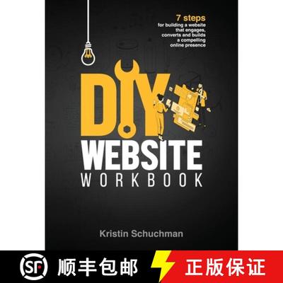 【3-4周达】DIY Website Workbook: 7 steps for building a website that engages, converts and builds a c... [9781735351216]