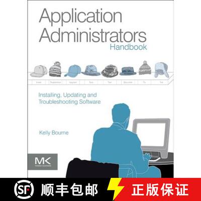 【3-4周达】Application Administrators Handbook: Installing, Updating and Troubleshooting Software [9780123985453]