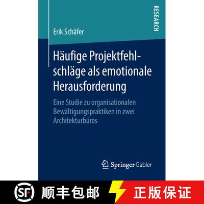【3-4周达】Häufige Projektfehlschläge als emotionale Herausforderung : Eine Studie zu organisationa... [9783658239435]