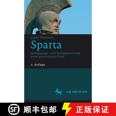 【3-4周达】精装 Sparta: Verfassungs- und Sozialgeschichte einer griechischen Polis (2., erweiterte Au... [9783476043306]