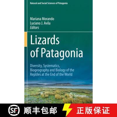 预订 Lizards of Patagonia : Diversity, Systematics, Biogeography and Biology of the Reptiles at the E... [9783030427542]