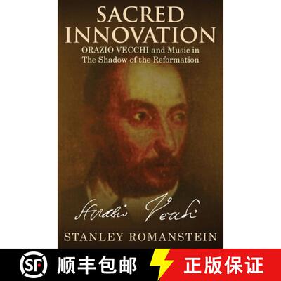 【3-4周达】Sacred Innovation: Orazio Vecchi and Music in the Shadow of the Reformation [9798822975583]