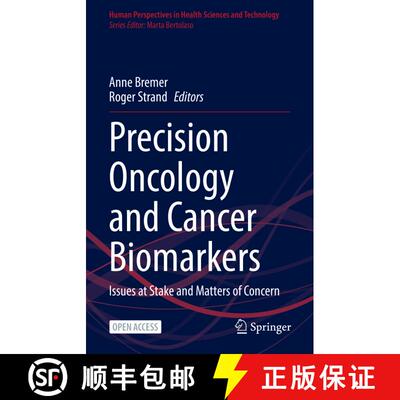 【3-4周达】精装 Precision Oncology and Cancer Biomarkers: Issues at Stake and Matters of Concern [9783030926113]