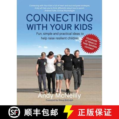【3-4周达】Connecting with Your Kids: Fun, Simple and Practical Ideas to Help Raise Resilient Children [9780648467304]