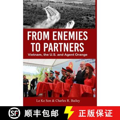 【3-4周达】精装 From Enemies to Partners : Vietnam, the U.S. and Agent Orange [9780999341315]