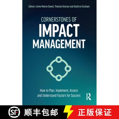 【3-4周达】精装 Cornerstones of Impact Management: How to Plan, Implement, Assess, and Understand Fac... [9781041125150]