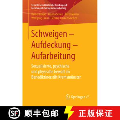 【3-4周达】Schweigen - Aufdeckung - Aufarbeitung : Sexualisierte, psychische und physische Gewalt im ... [9783658146535]