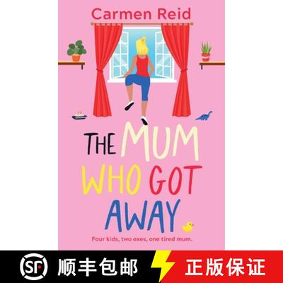 【3-4周达】Mum Who Got Away: Join Carmen Reid for a brilliantly funny story of mums and mischief for ... [9781836565970]