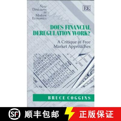 【3-4周达】精装 Does Financial Deregulation Work?: A Critique of Free Market Approaches: A Critique o... [9781858986388]