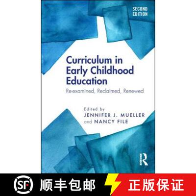 【3-4周达】Curriculum in Early Childhood Education : Re-examined, Reclaimed, Renewed [9781138103016]